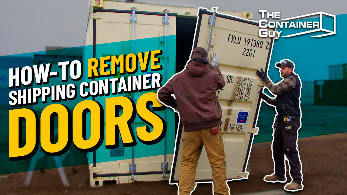 How To Remove Shipping Container Doors - Quick and Safe - Sea Can Modi